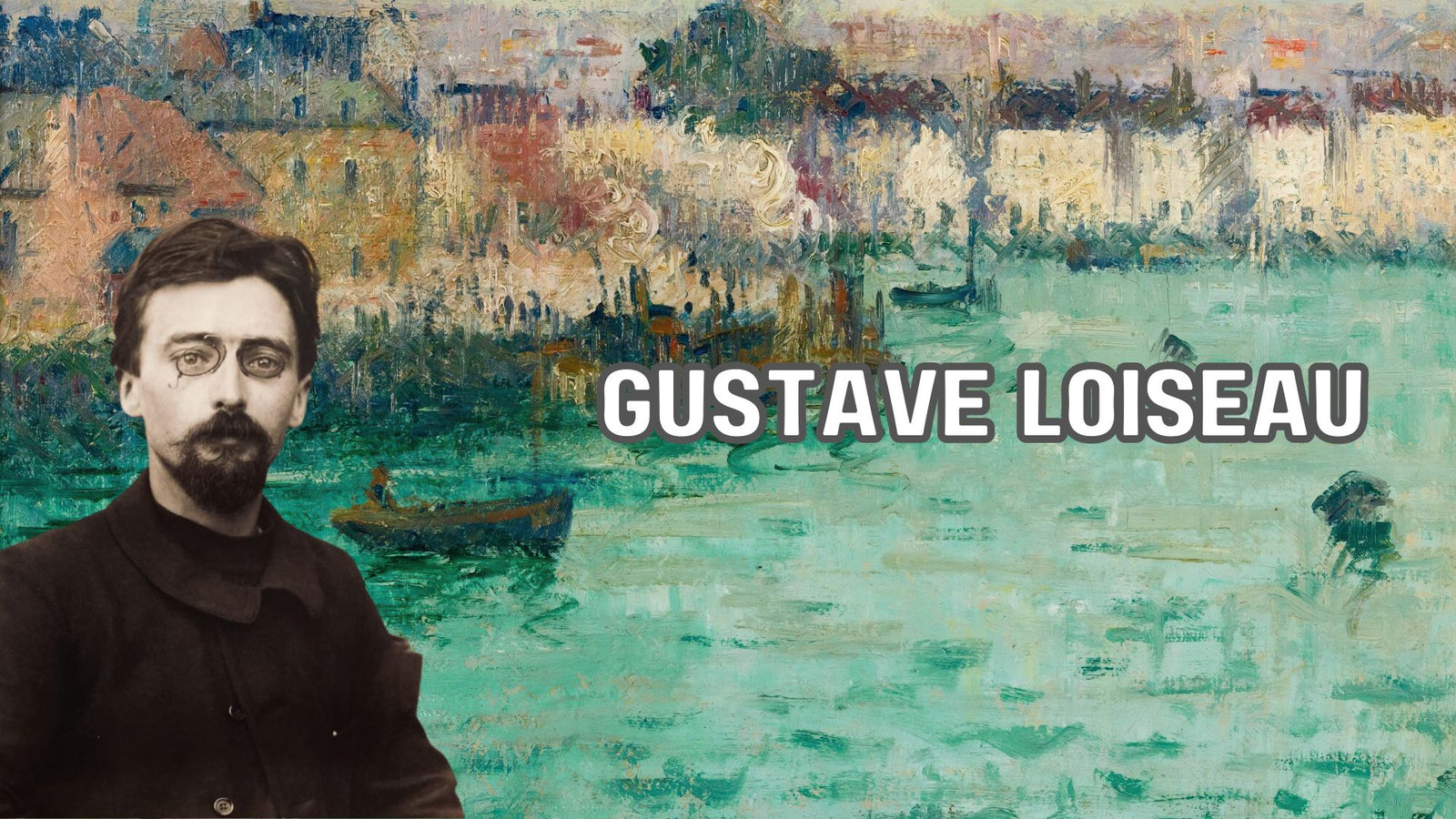 Gustave Loiseau Prints - Post Impressionist Art – GalleryThane
