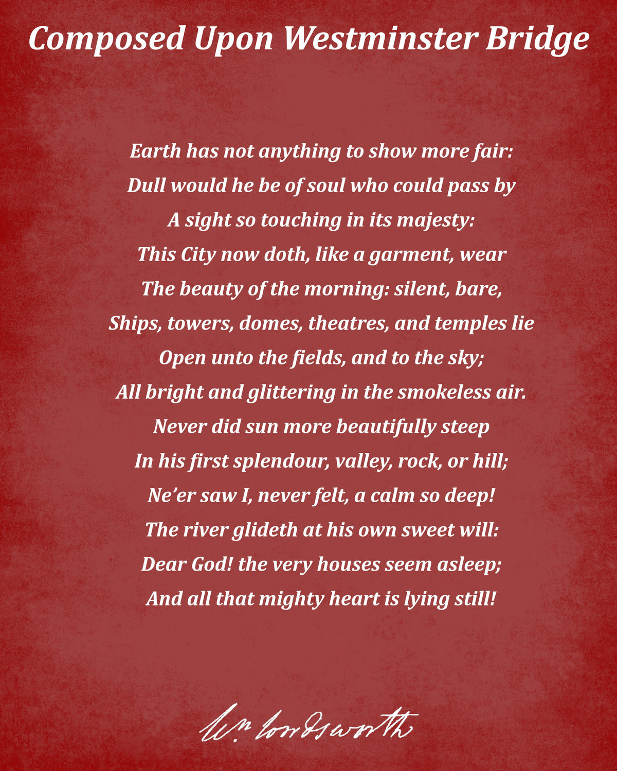 Composed Upon Westminster Bridge, Poem by William Wordsworth, Typograp ...